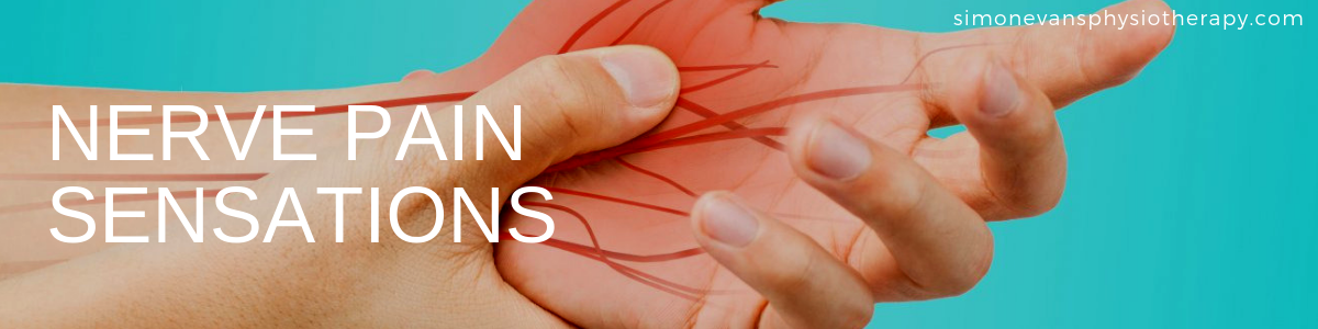 Nerve Pain Sensation Types and Treatment – Simon Evans Physiotherapy